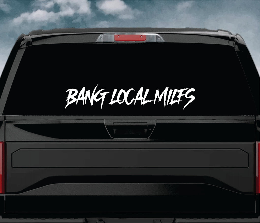 Bang Local Milfs Car Decal Truck Window Windshield Banner JDM Sticker ...