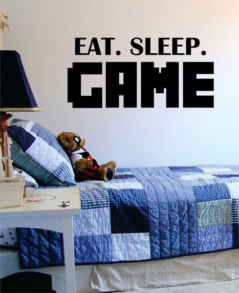 Eat Sleep Game Version 1 Gamer Decal Sticker Wall Vinyl Art Decor ...