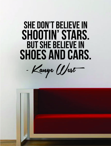 Kanye West Shoes and Cars Quote Decal Sticker Wall Vinyl Art Music Lyr ...