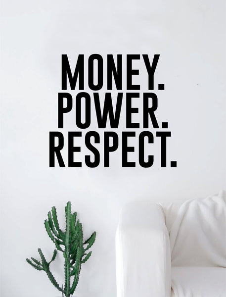 Money Power Respect Quote Wall Decal Sticker Room Art Vinyl Inspiratio ...